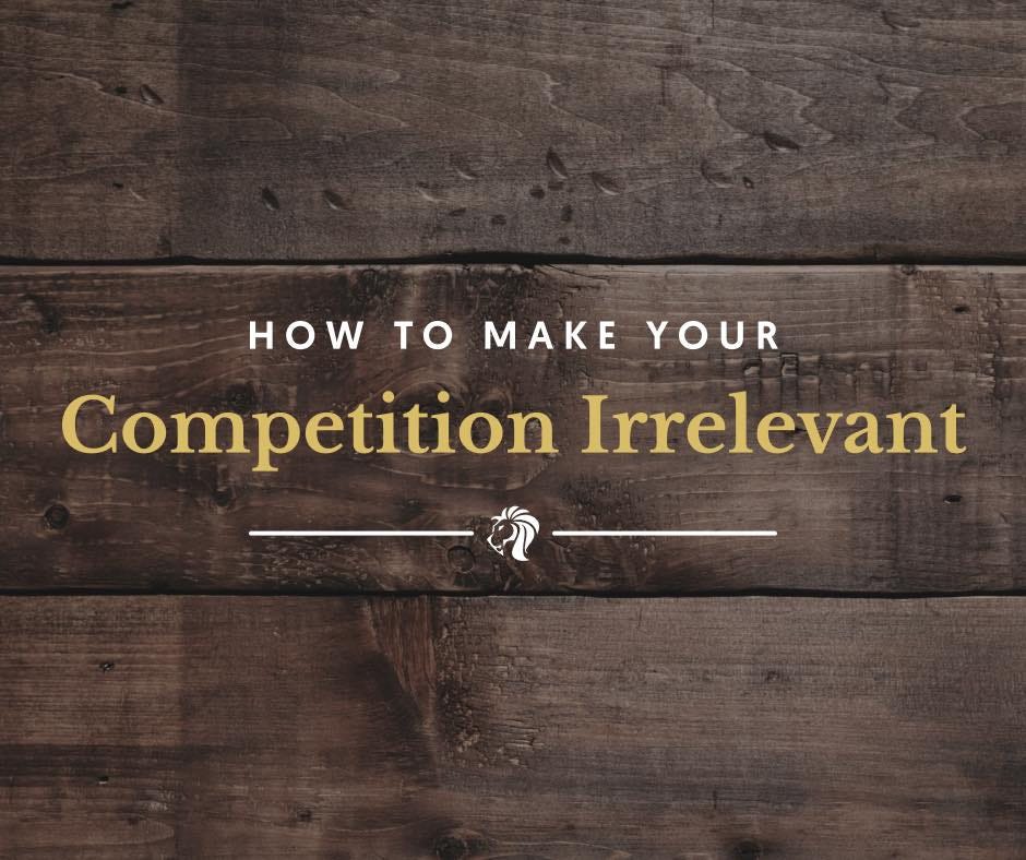 Six Strategies For Making Your Competition Irrelevant… | by Russell Ruffino | Medium