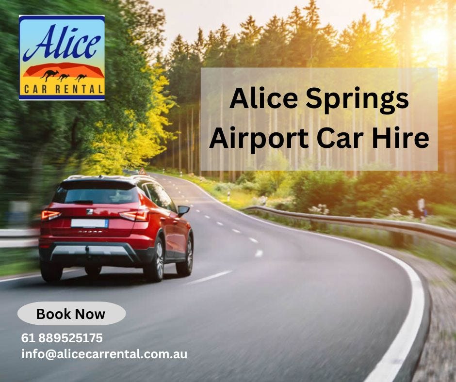 The Complete Guide to Airport Car Rental at Alice Springs | by Alice ...