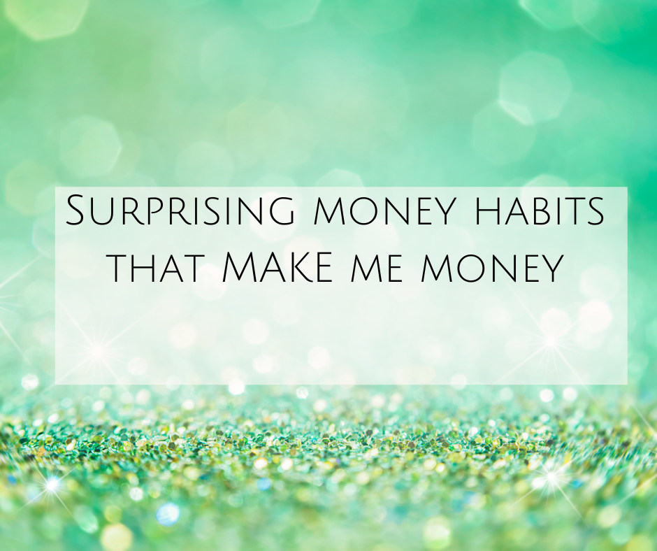 Surprising money habits that MAKE me money | by Harriette Jackson | Medium