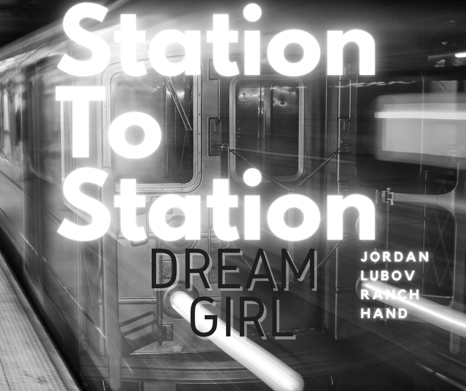 Station to Station: Dream Girl. Randos 14: He was stunned. The Stranger ...