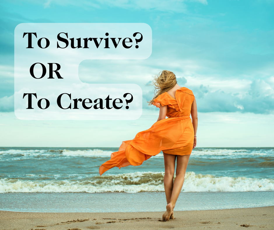 To Survive Or To Create?. Every morning, when I wake up and… | by ...