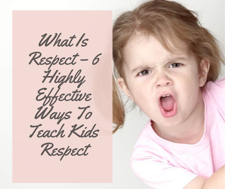 What Is Respect — 5 Highly Effective Ways To Teach Kids Respect | by ...
