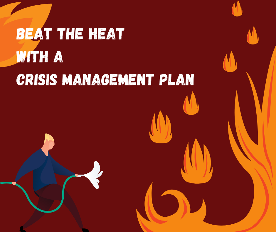 Beat the Heat with a Crisis Management Plan | by Hannah Harwick | Medium