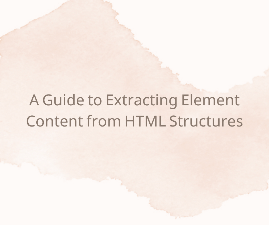 A Guide to Extracting Element Content from HTML Structures | by Yochen | Medium