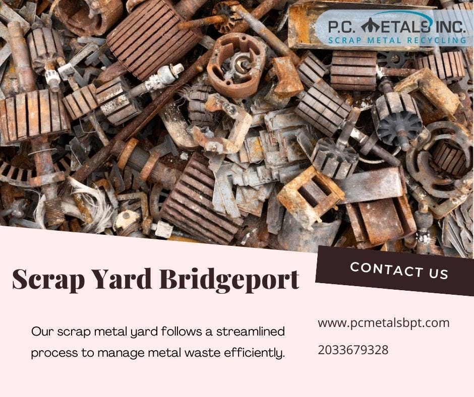 Bridgeport Scrap Yard Excellence: P.C. Metals, Inc. Sets the Standard ...