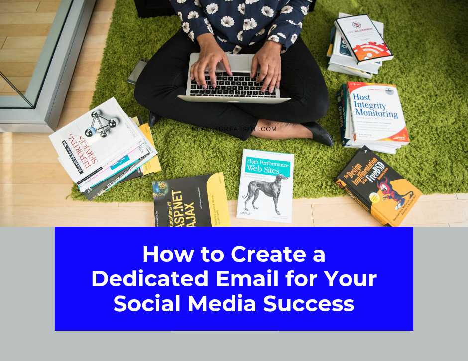 How to Create a Dedicated Email for Your Social Media Success | by ...