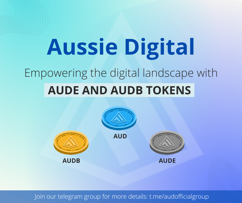 AUSSIE DIGITAL: THE ORIGIN OF AUDE AND AUDB TOKENS | by Aussie Digital ...