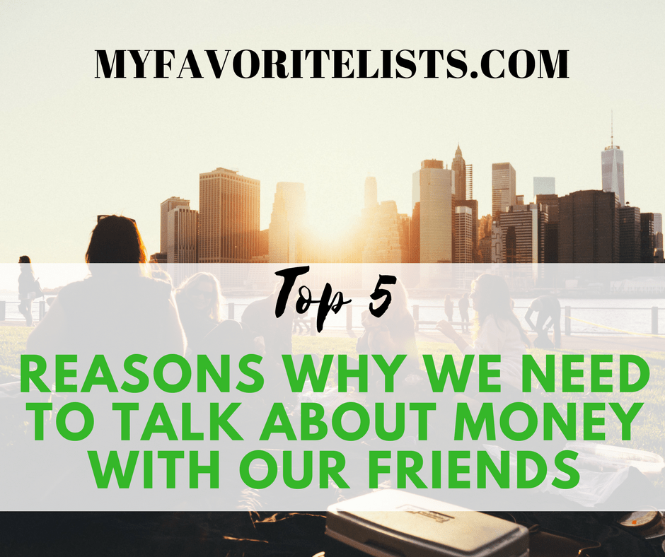 Top 5 Reasons Why We Need To Talk About Money With Our Friends | by JR ...