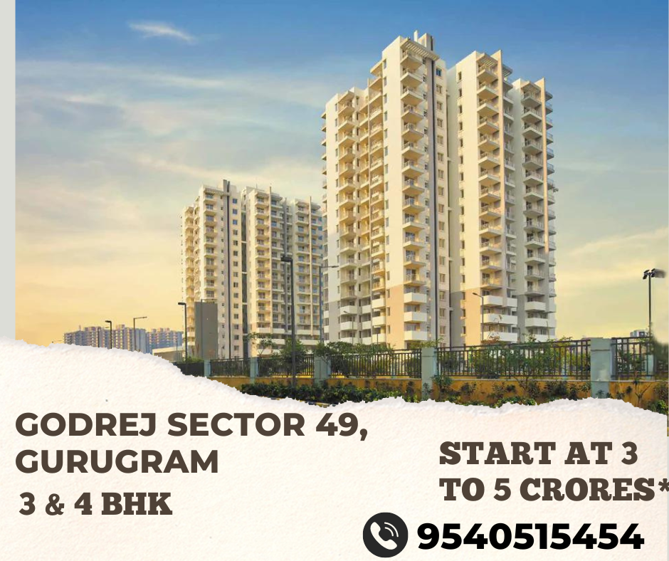 GODREJ SECTOR 49, GURUGRAM. Contact Now: 9540515454 | by Shri Krishna ...