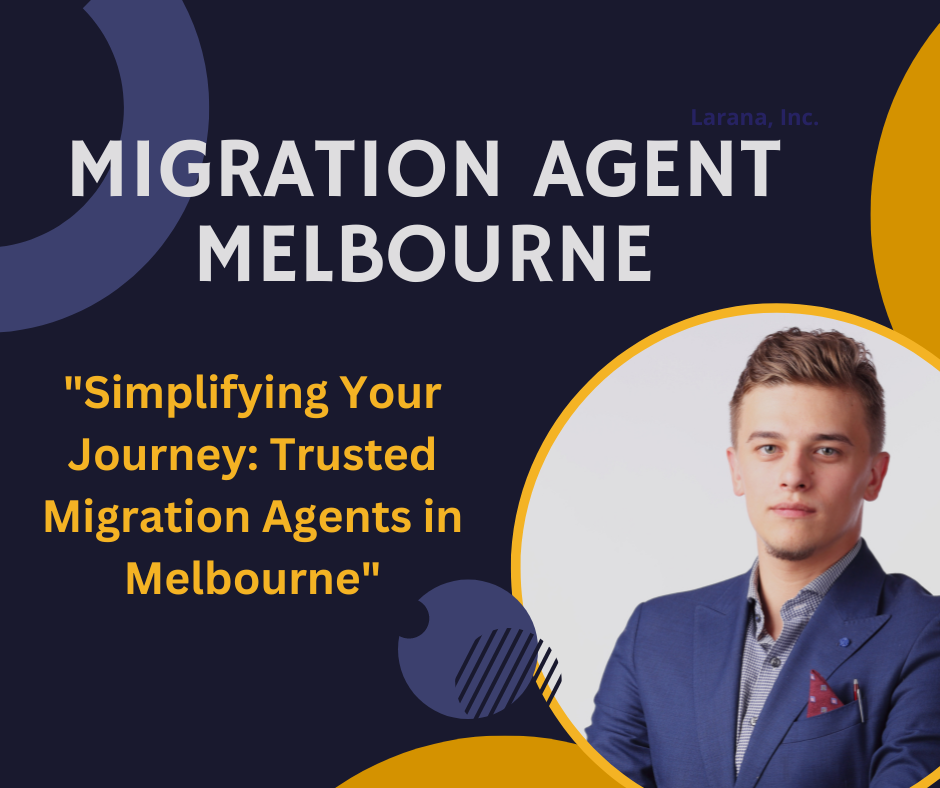 The Role of a Migration Agent in Melbourne: Guiding Your Path to ...