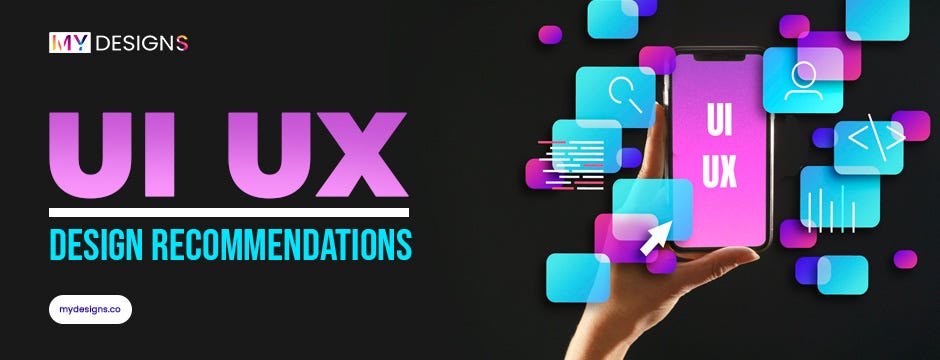 9 Essential UI/UX Design Recommendations for Creating Effective ...