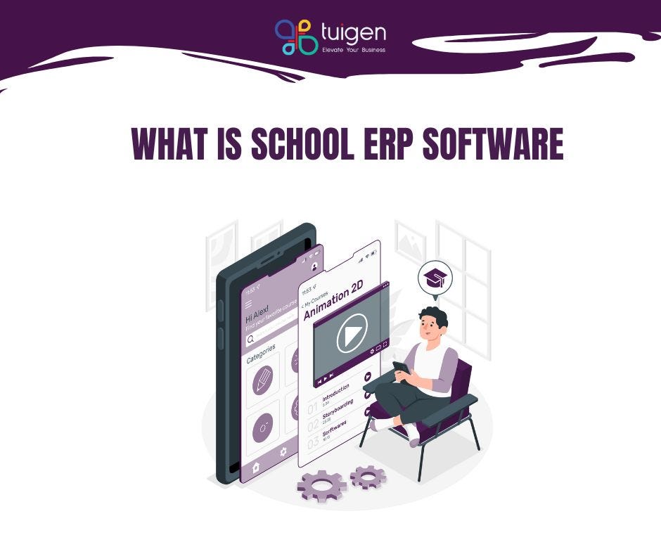 What is school ERP software? - Tuigen Limted - Medium