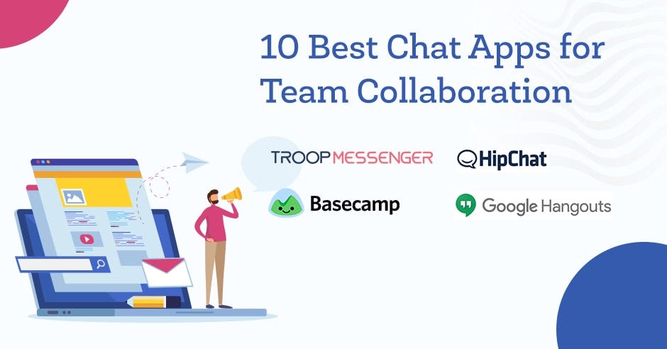 10+ Best Chat Apps for Team Collaboration (Free and Paid) | by Moli Ena ...