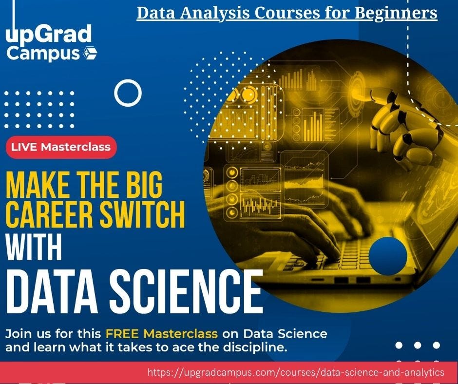Data Analysis Courses For Beginners UpGrad Campus Digital Marketing Data Analysis Courses For Beginners UpGrad Campus Digital Marketing