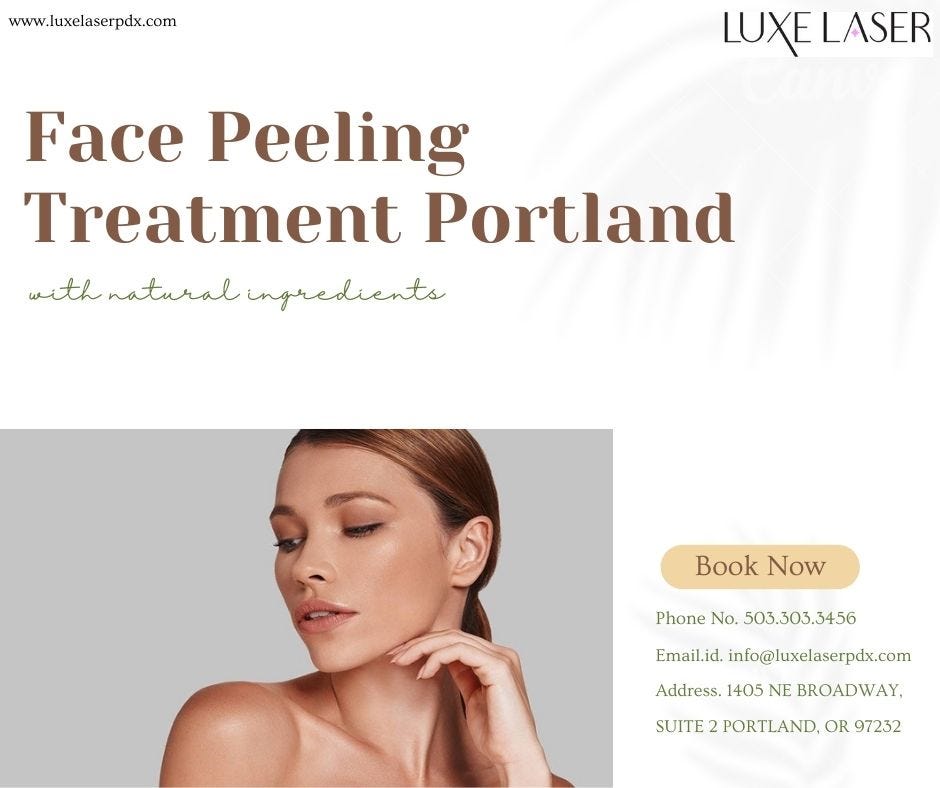 Best Face Peeling Treatment in Portland - Luxe Laser - Medium