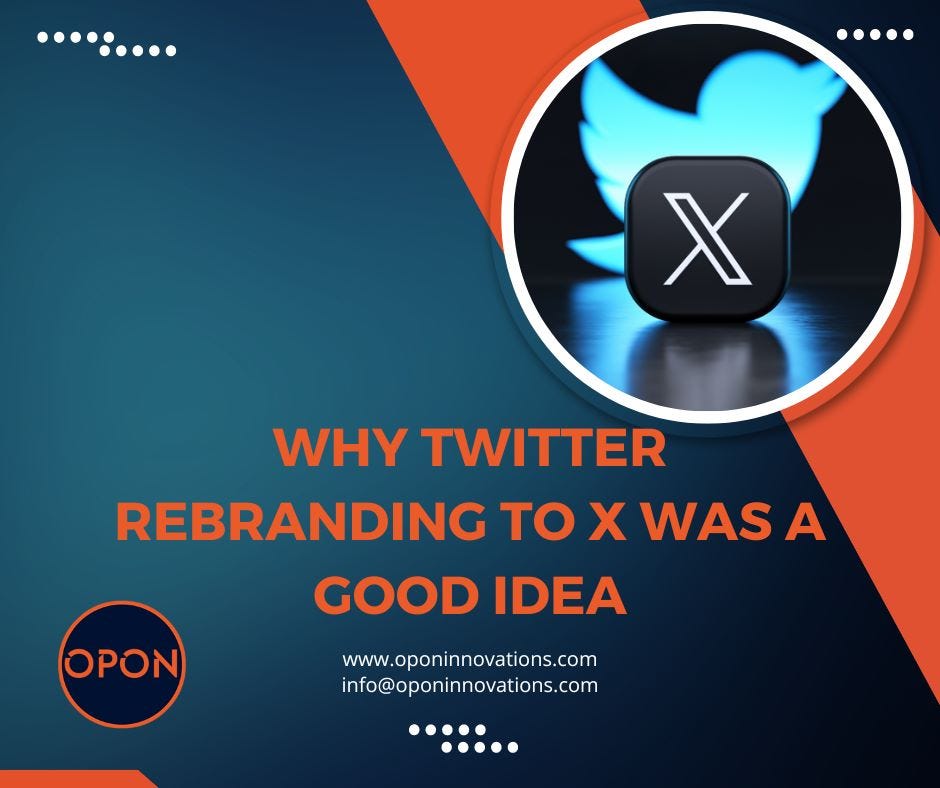 Why Twitter Rebranding to X Was a Good Idea | by Opon Innovations | Aug ...