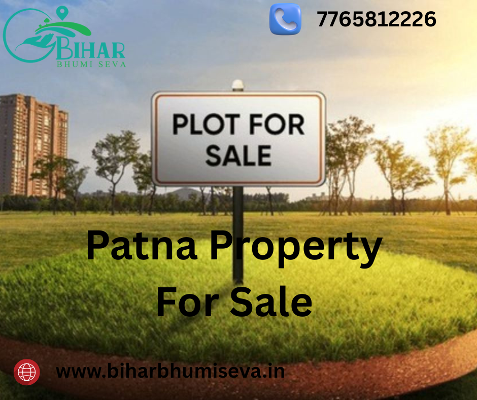 Patna Property For Sale. Properties for Sale Across Bihar — Find… | by ...