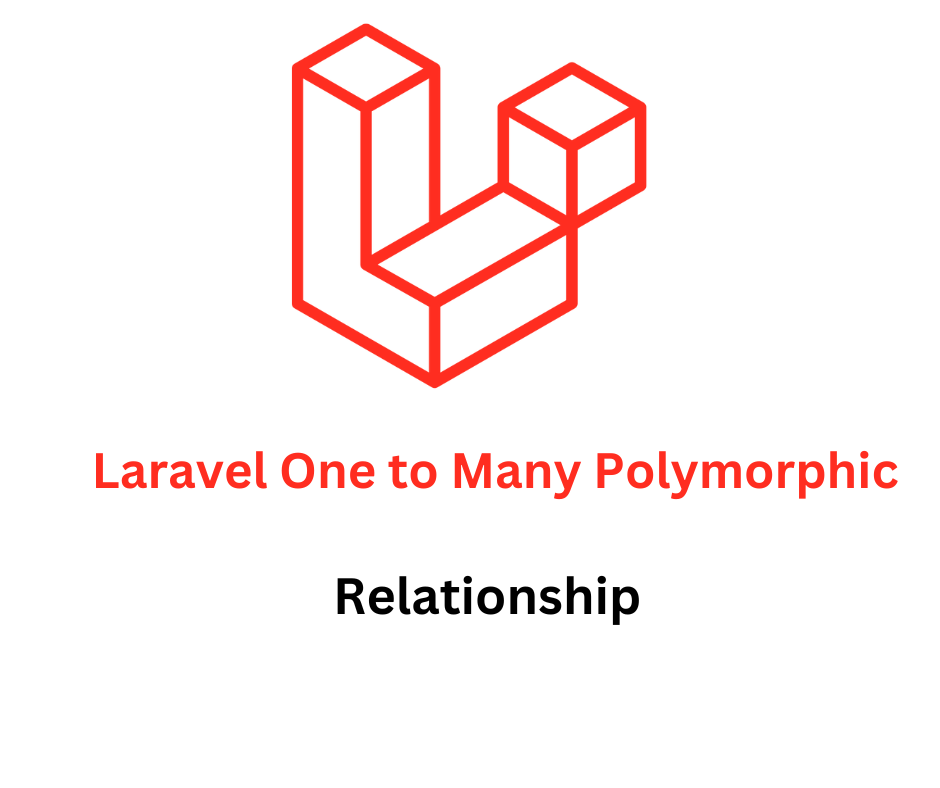 Laravel One to Many Polymorphic Relationship | by Sandalanka | Medium
