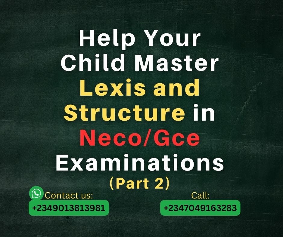 Help Your Child Master Lexis and Structure in Neco/Gce Examinations ...