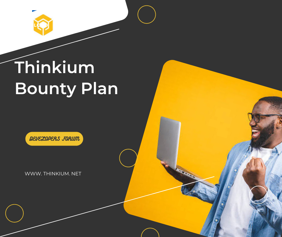 THINKIUM BOUNTY PLAN. Thinkium is a comprehensive public… | by Saviour Jay | Medium
