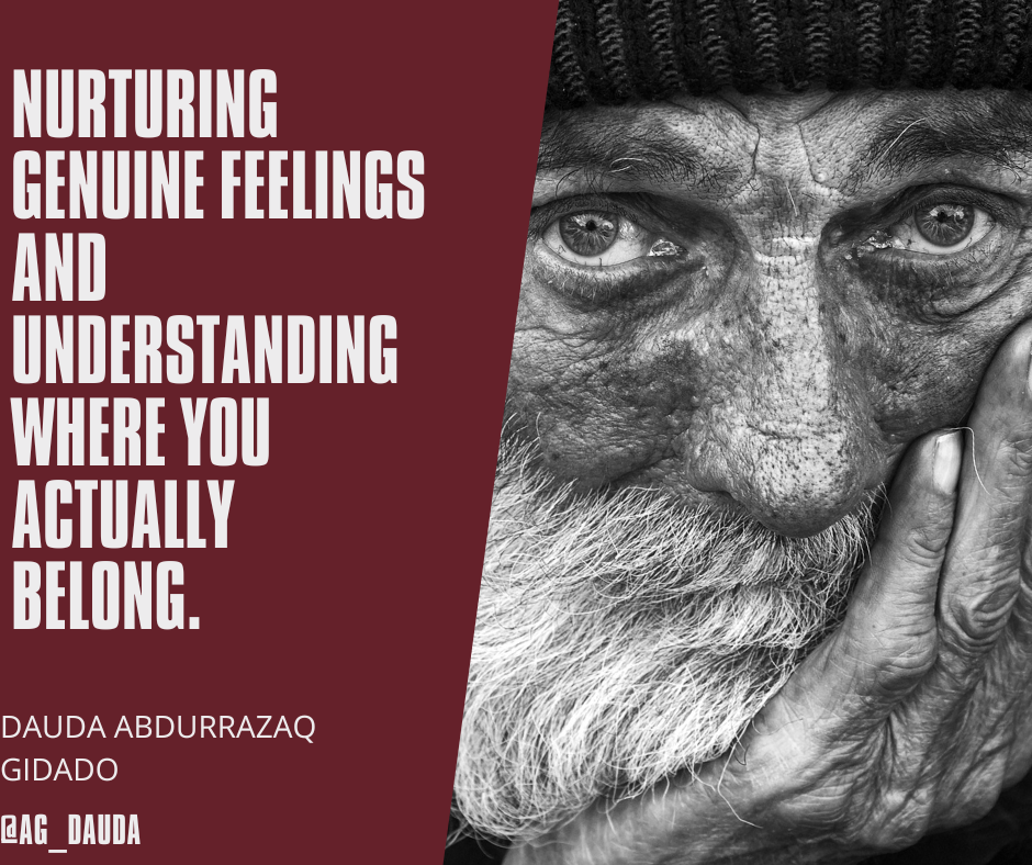 Nurturing Genuine Feelings and Understanding where you actually belong ...