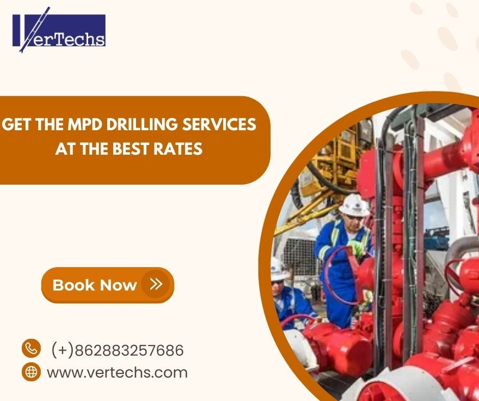 Get The MPD Drilling Services At The Best Rates - Vertechs Group - Medium