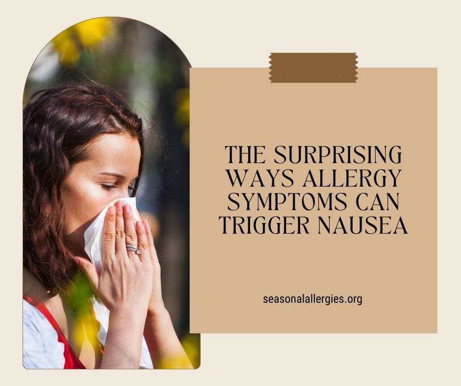 The Surprising Ways Allergy Symptoms Can Trigger Nausea | by Seasonal ...