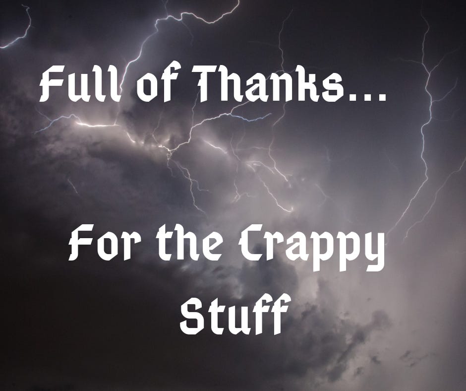 Why We Should be Thankful for the Crappy Stuff | by Janine Jensen | Medium