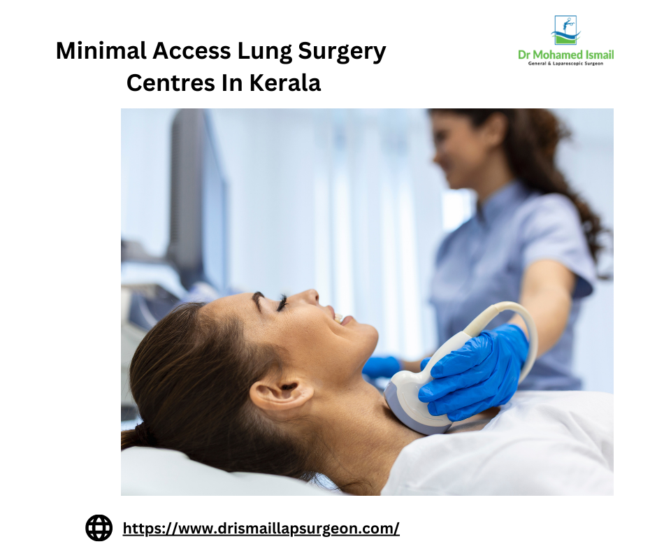 Revolutionizing Minimal Access Lung Surgery Centers in Kerala | by Dr ...