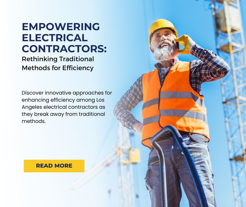 Empowering Los Angeles Electrical Contractors: Rethinking Traditional ...