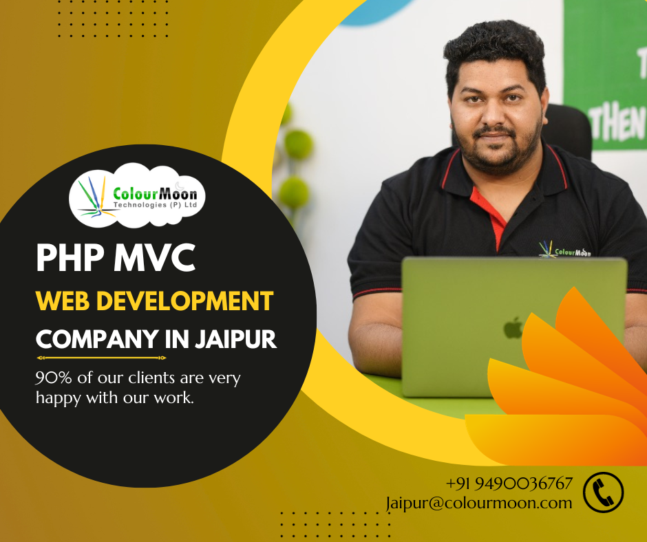 Choose the Best PHP MVC Web Development Company in Jaipur — Colourmoon Technologies | by ...