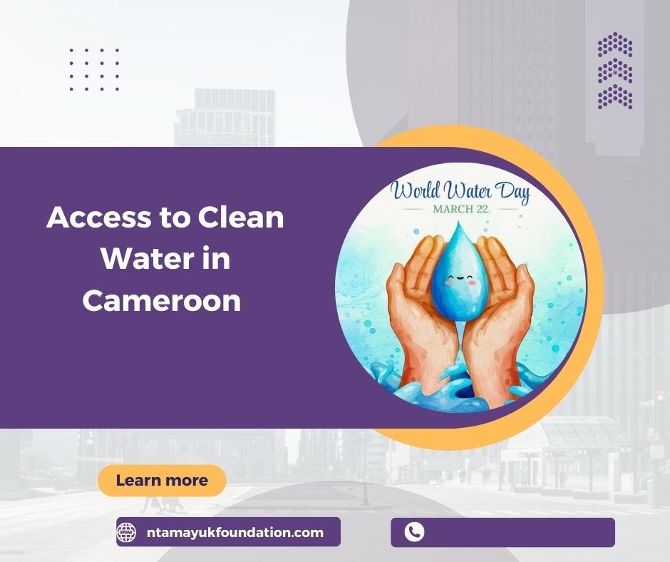 Access to Clean Water in Cameroon | by Ntmafoundation | Medium