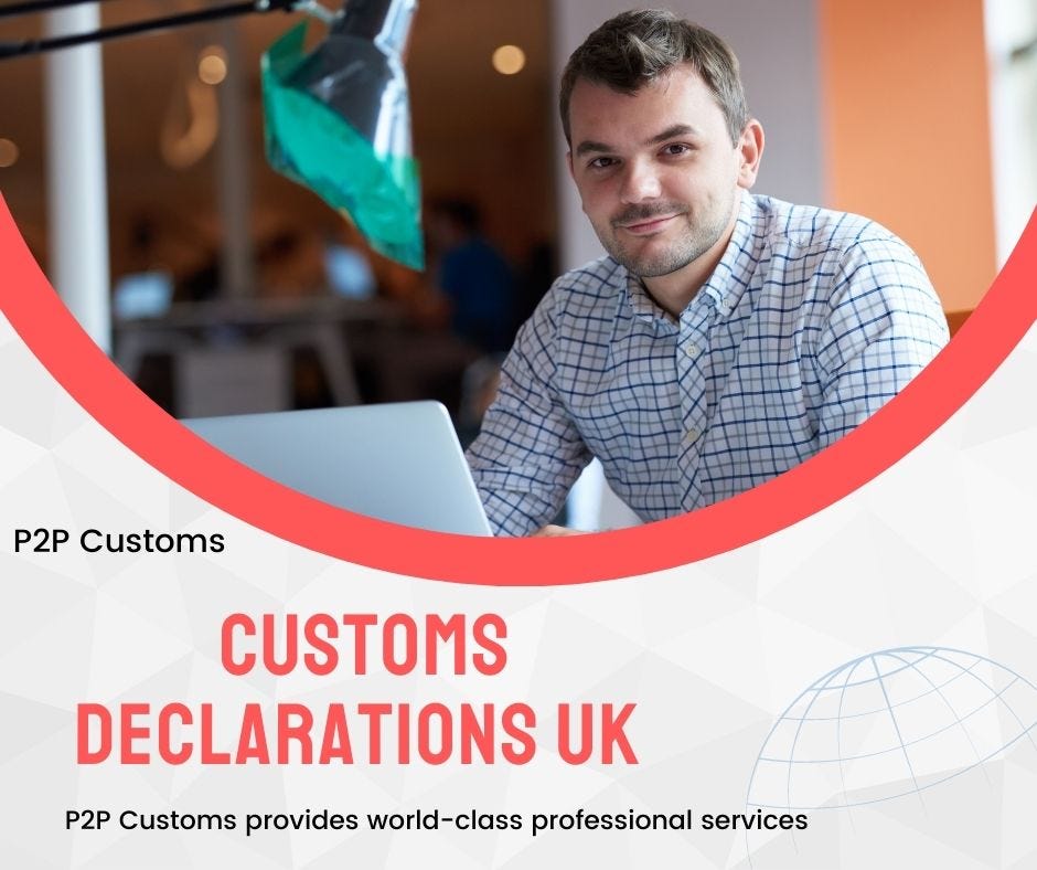 What is Customs Declarations - P2p Customs - Medium