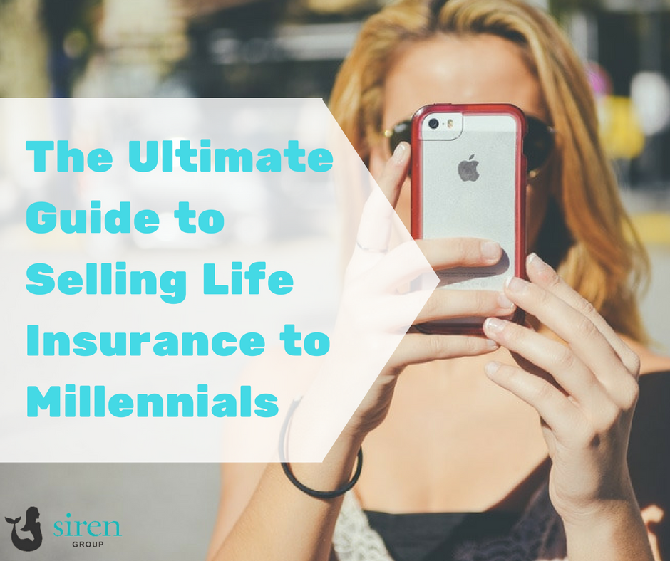 The Secret to Selling Insurance to a Millennial | by SirenGroupLife ...