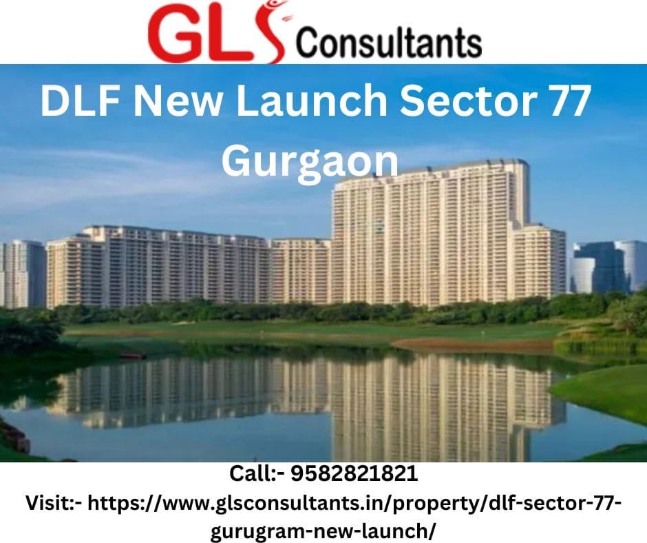 Luxurious Living at DLF Sector 77 Gurgaon | by Nikhil | Medium