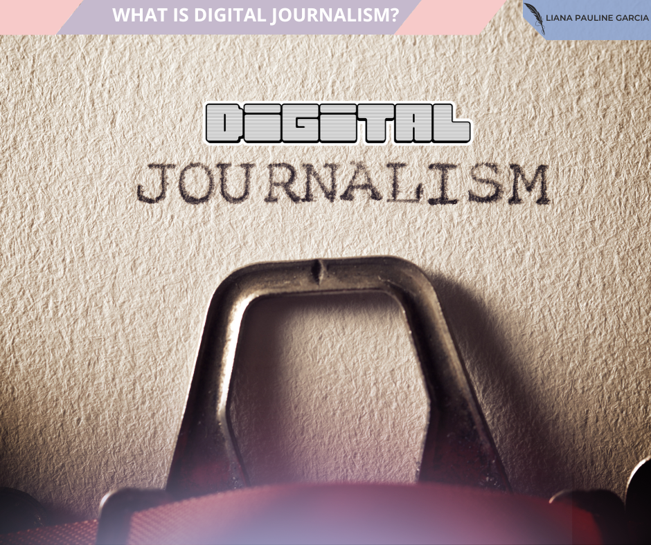 Understanding Digital Journalism: A comprehensive look on its ...