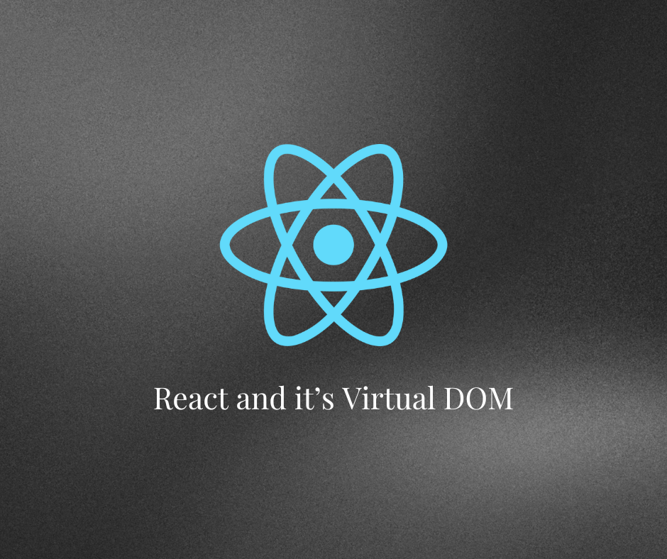 React and it’s Virtual DOM. React က performance optimization အတွက ...