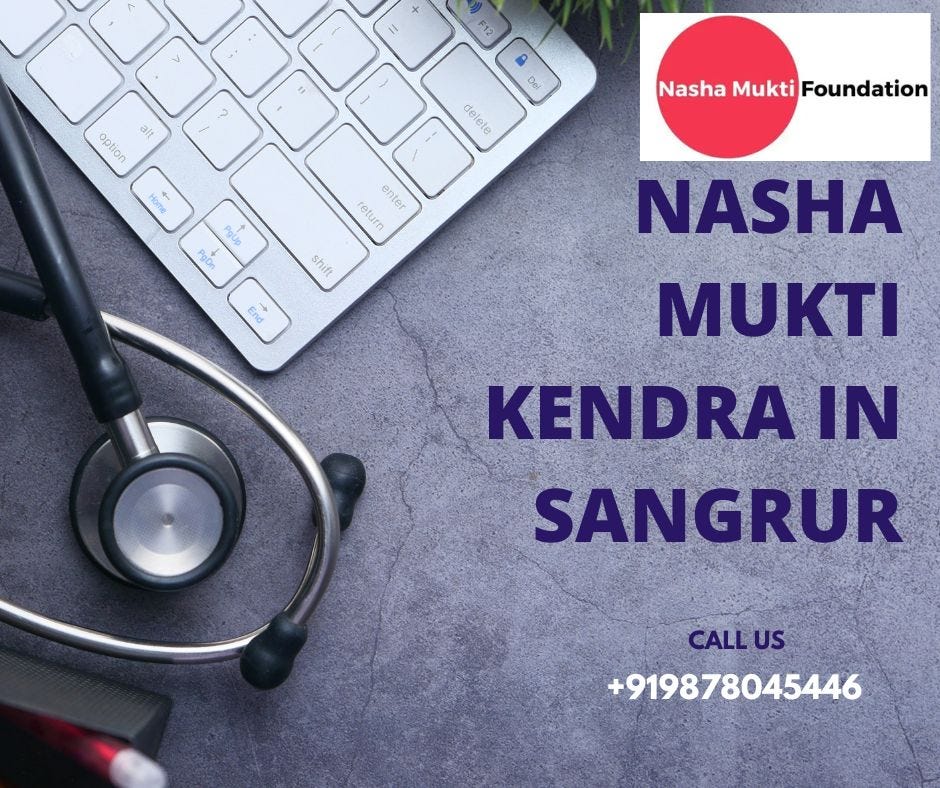 Transforming Lives at Nasha Mukti Kendra in Sangrur | by ...