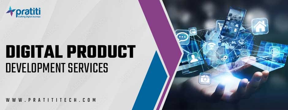 From Idea to Launch: The Stages of Digital Product Development Services | by Pratiti ...