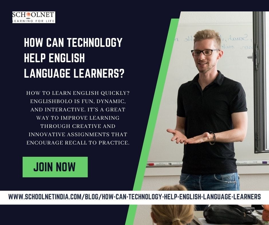 How can technology help English language learners? — Schoolnet ...