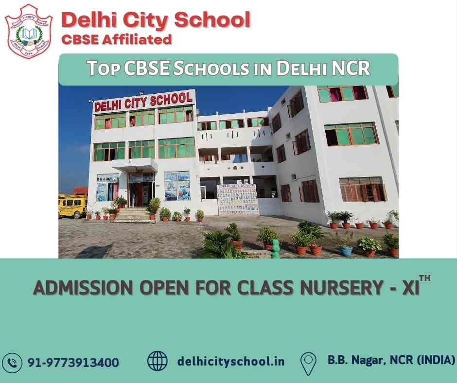 Top CBSE Schools in Delhi NCR: Choose Excellence at Delhi City School - Delhi City - Medium