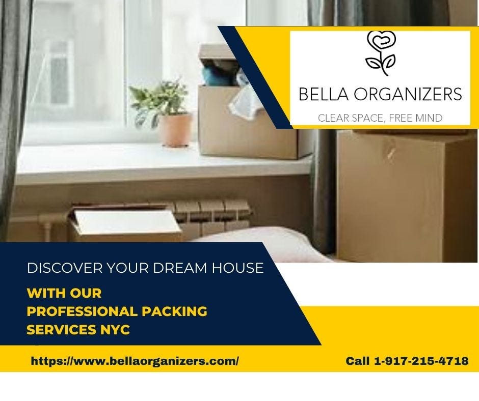 Connect us for Professional Packing Services NYC - bella organizers ...