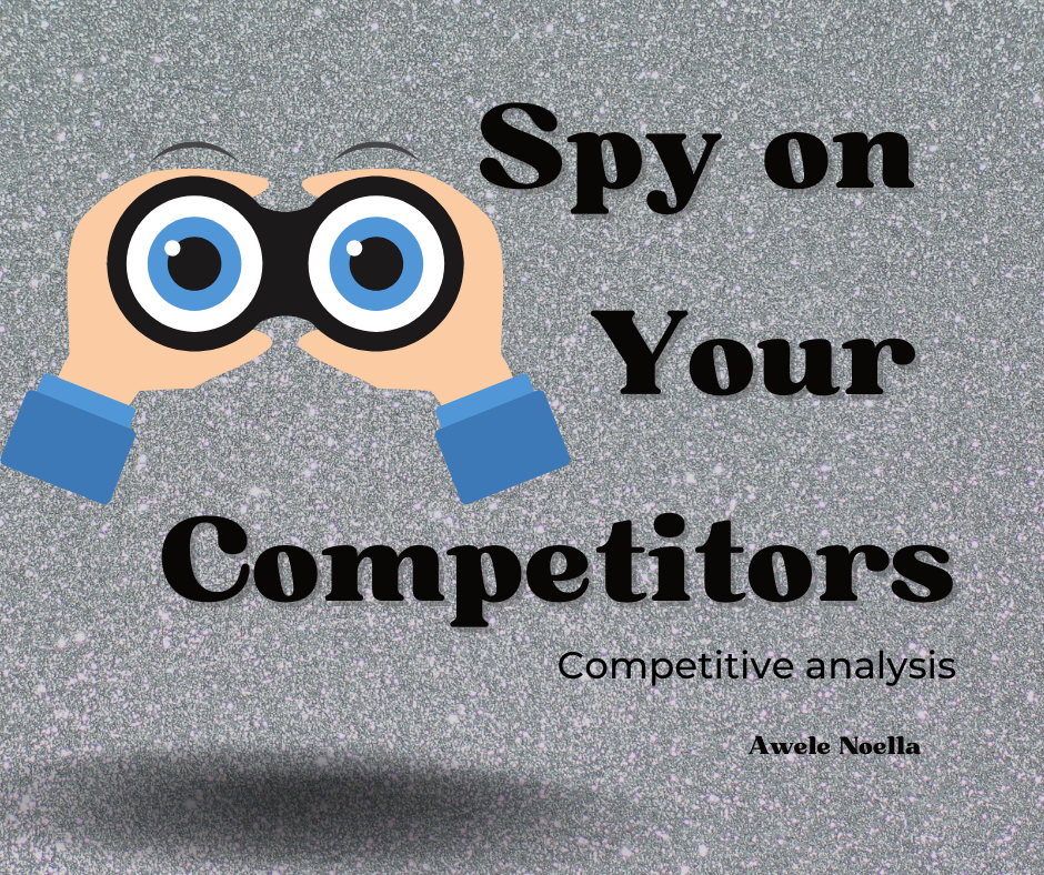 Sell more by spying on your competitors | by Awele Noella | Medium