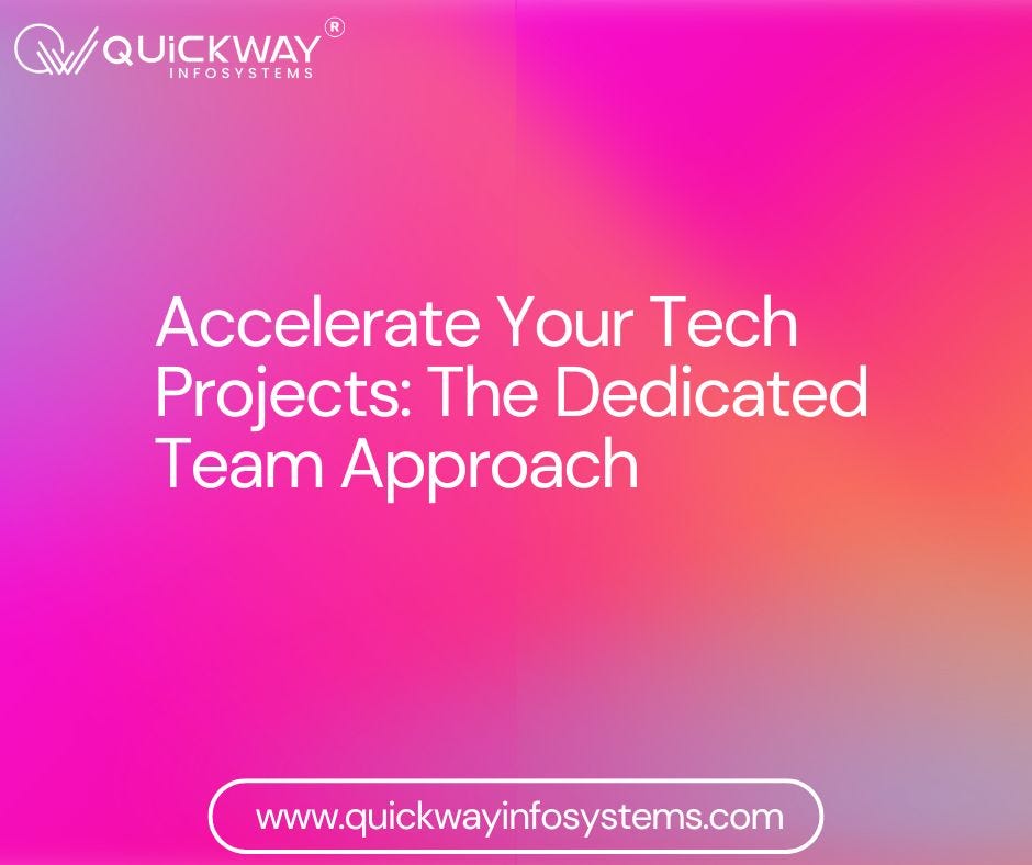 Accelerate Your Tech Projects: The Dedicated Team Approach | by ...