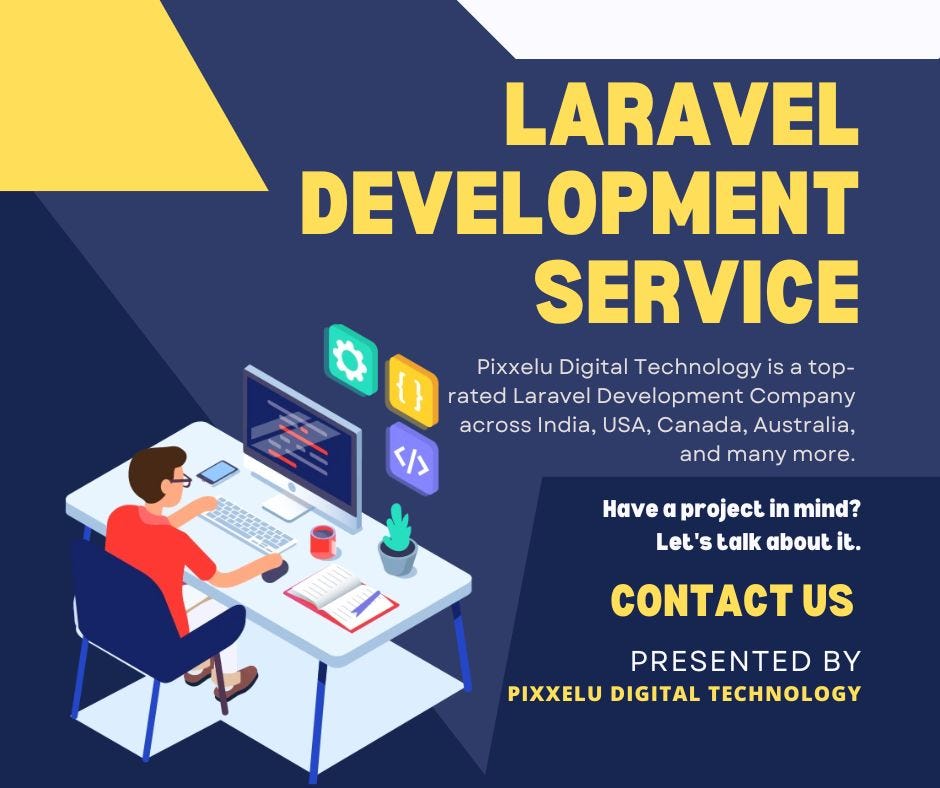 Discover Laravel Development Services — Pixxelu Digital Technology ...
