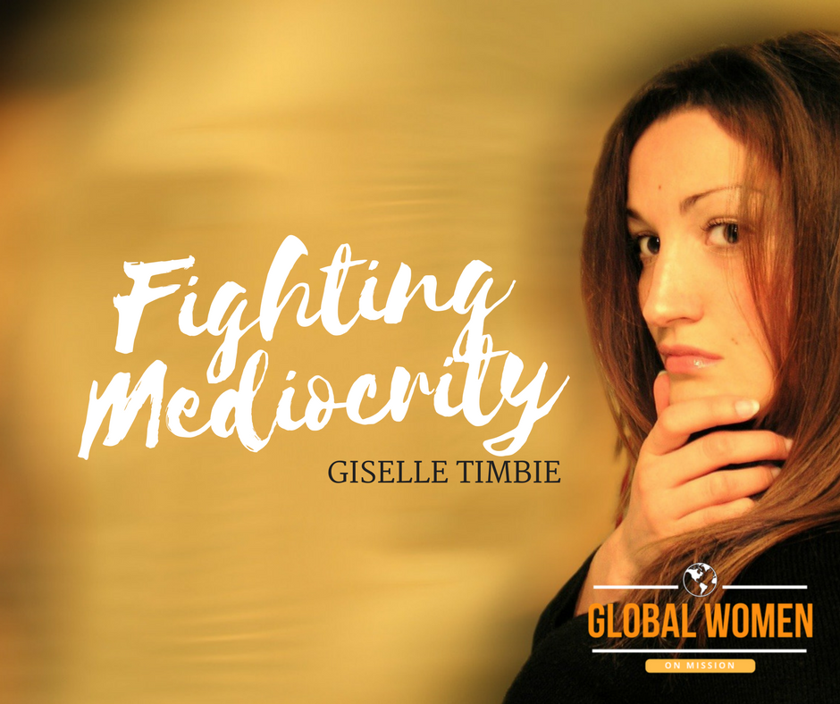 Fighting Mediocrity. Not that I have already obtained all… | by Giselle ...