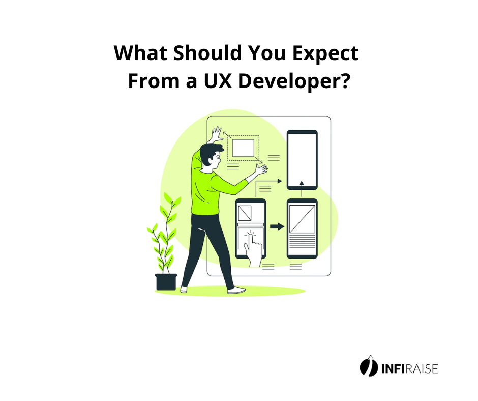 What Should You Expect From a UX Developer? | by Infiraise | Medium