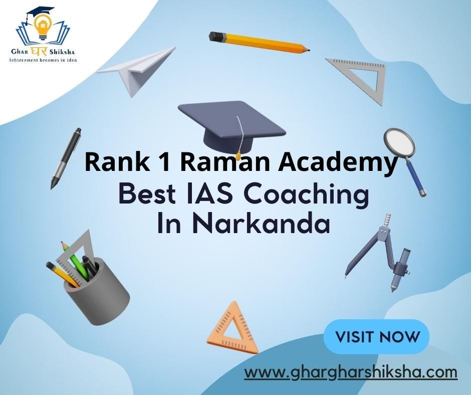 Raman Academy Best IAS Coaching In Narkanda - shikha Singh - Medium