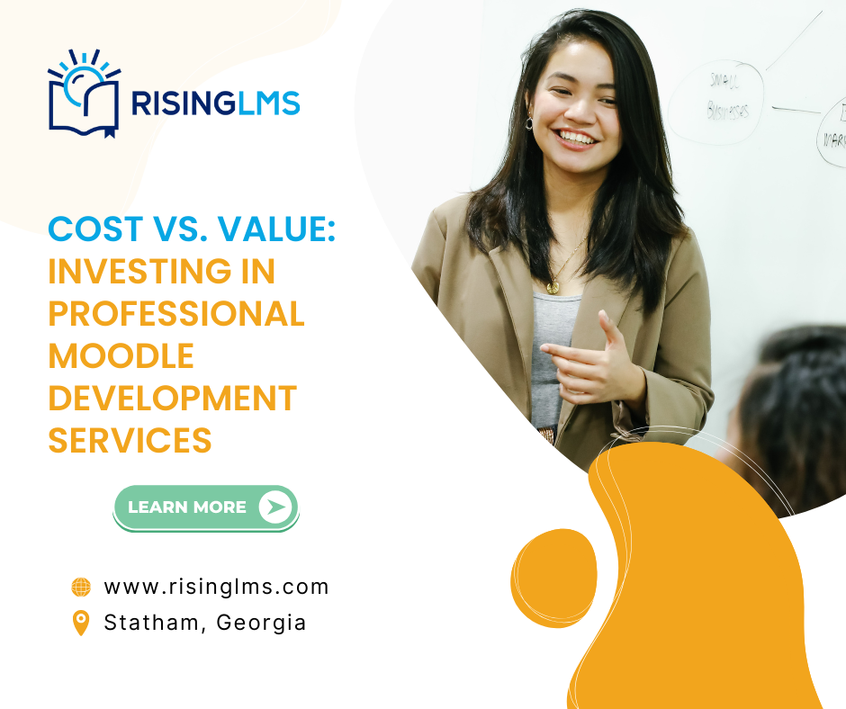 Cost vs. Value: Investing in Professional Moodle Development Services ...