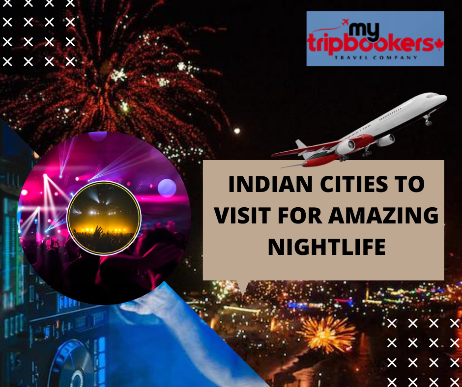 The Best Indian Cities For Astonishing Nightlife | by mytripbookers ...